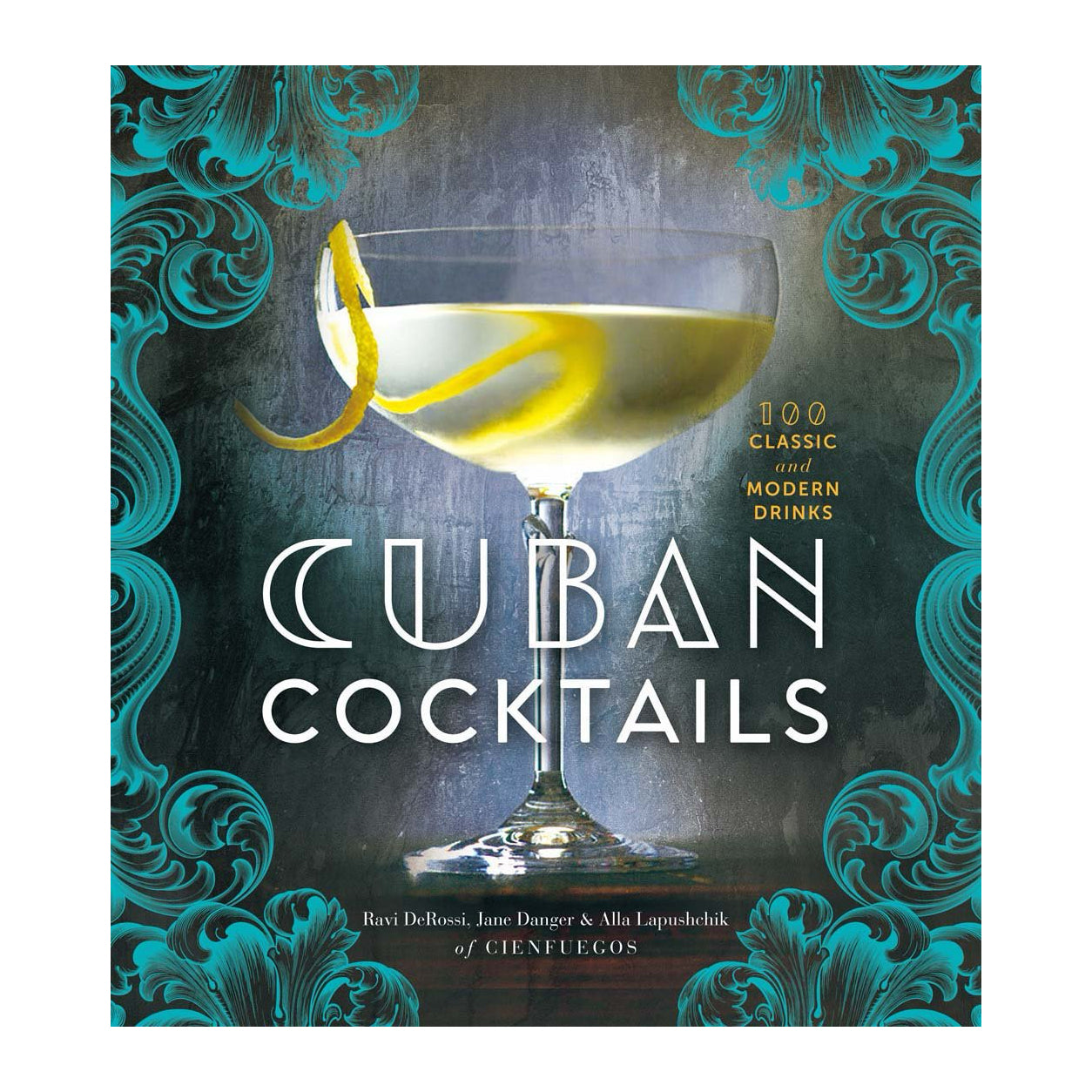Cuban Cocktails: 100 Classic and Modern Drinks – Peddler Interiors
